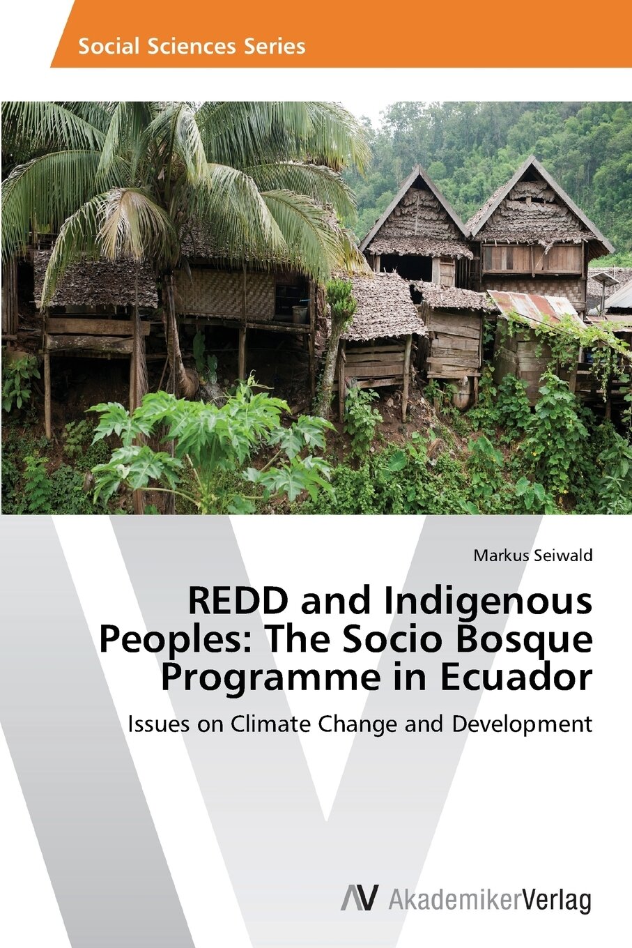 REDD and Indigenous Peoples. The Socio Bosque Programme in Ecuador