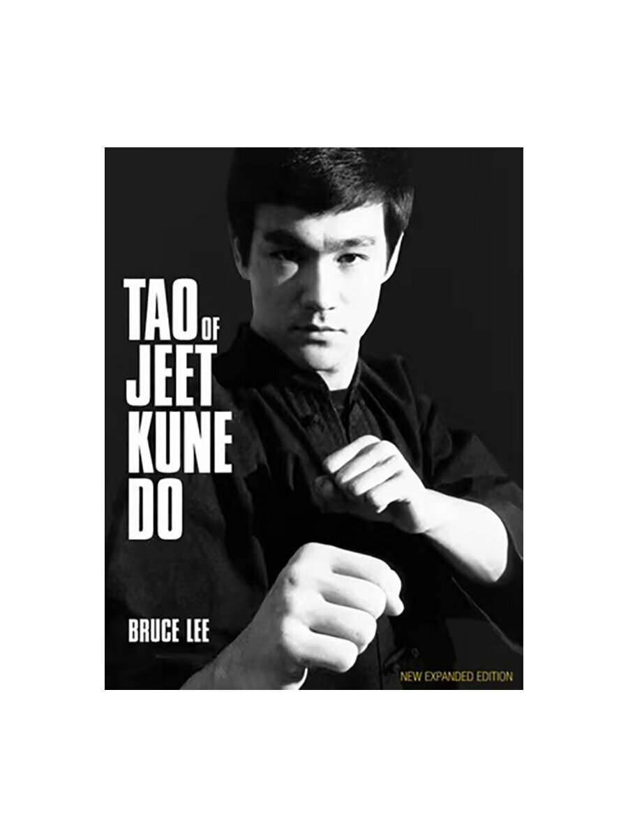 Книга Tao of Jeet Kune Do | Дао Джиткундо Брюса Ли | Оригинальное издание на английском языке