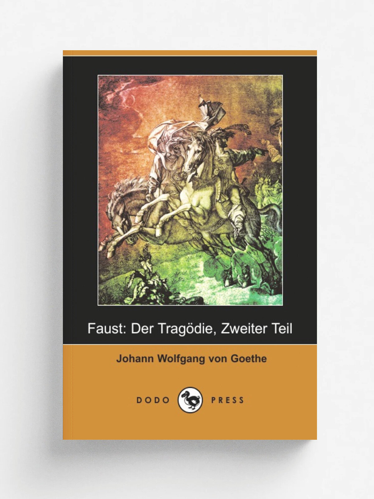 Faust. Der Tragdie, Zweiter Teil (Dodo Press)
