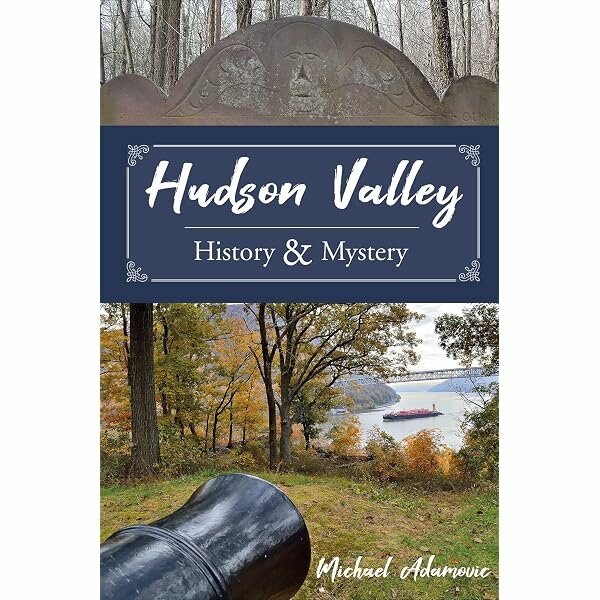Hudson Valley History and Mystery，Reprinted paperback book
