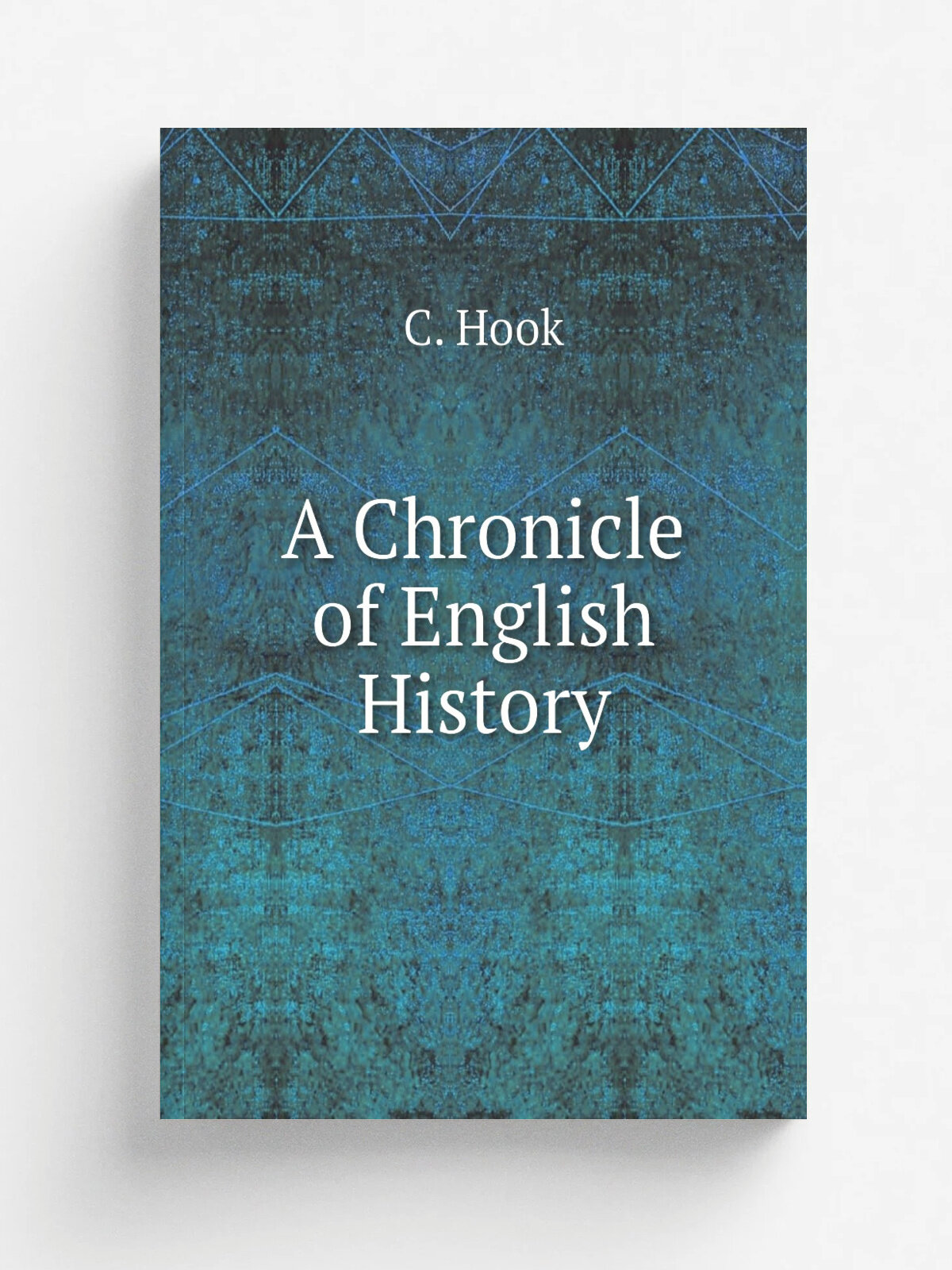 A Chronicle of English History