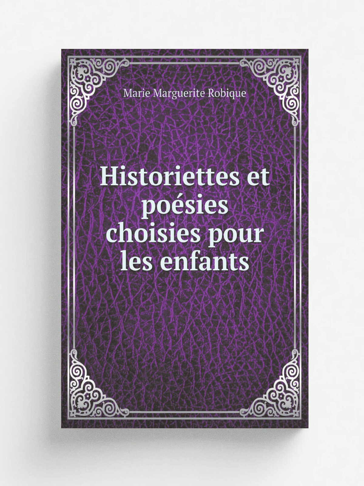 Historiettes et poe.sies choisies pour les enfants