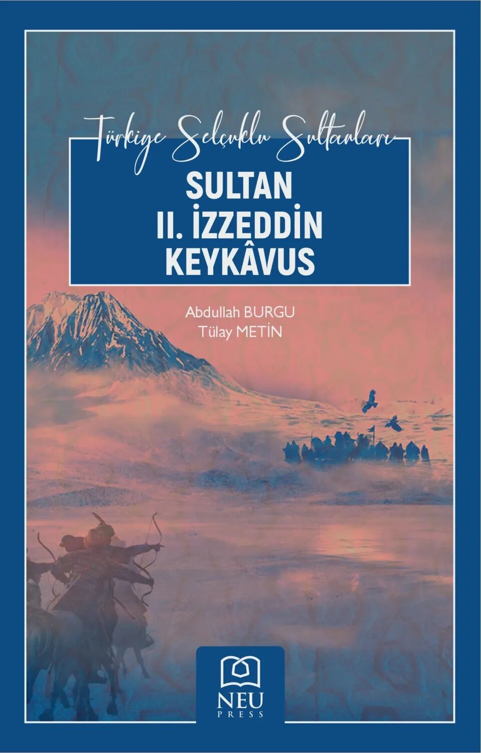 SULTAN II. İZZEDDİN KEYKÂVUS [Цифровая книга]
