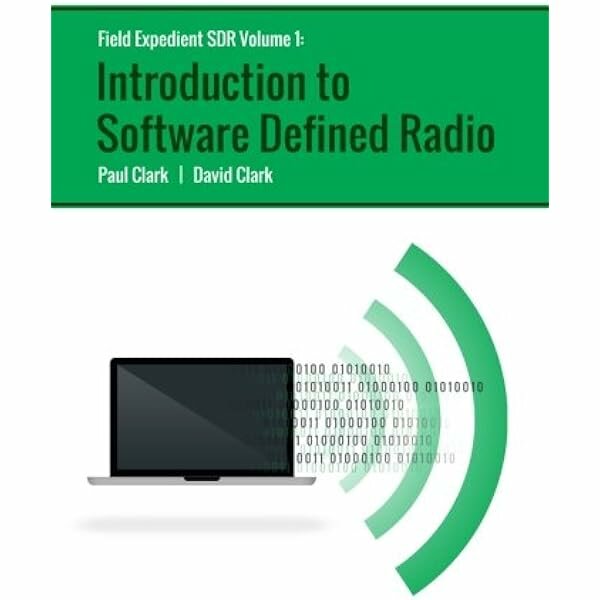 Field Expedient SDR: Introduction to Software Defined Radio (black and white version)，Reprinted paperback book