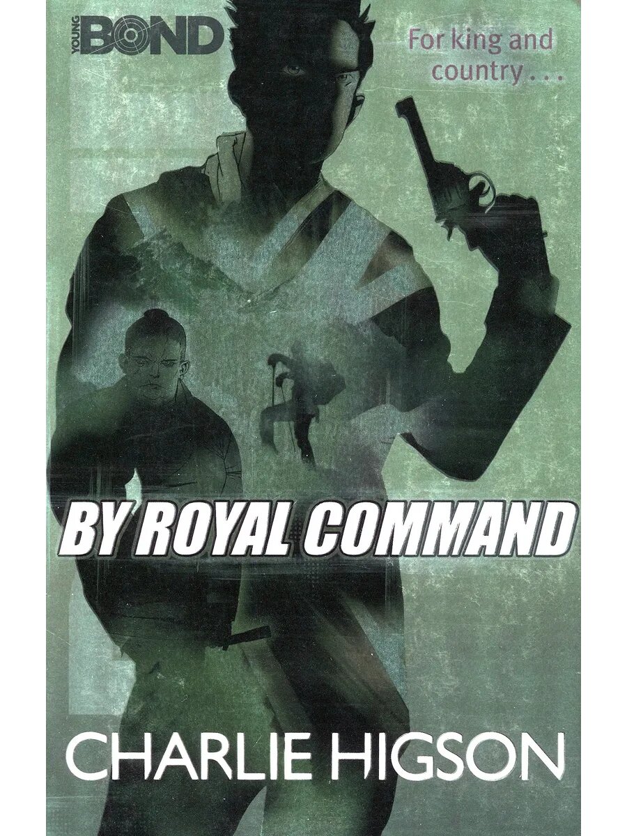 Young Bond. By Royal Command / Книга на Английском