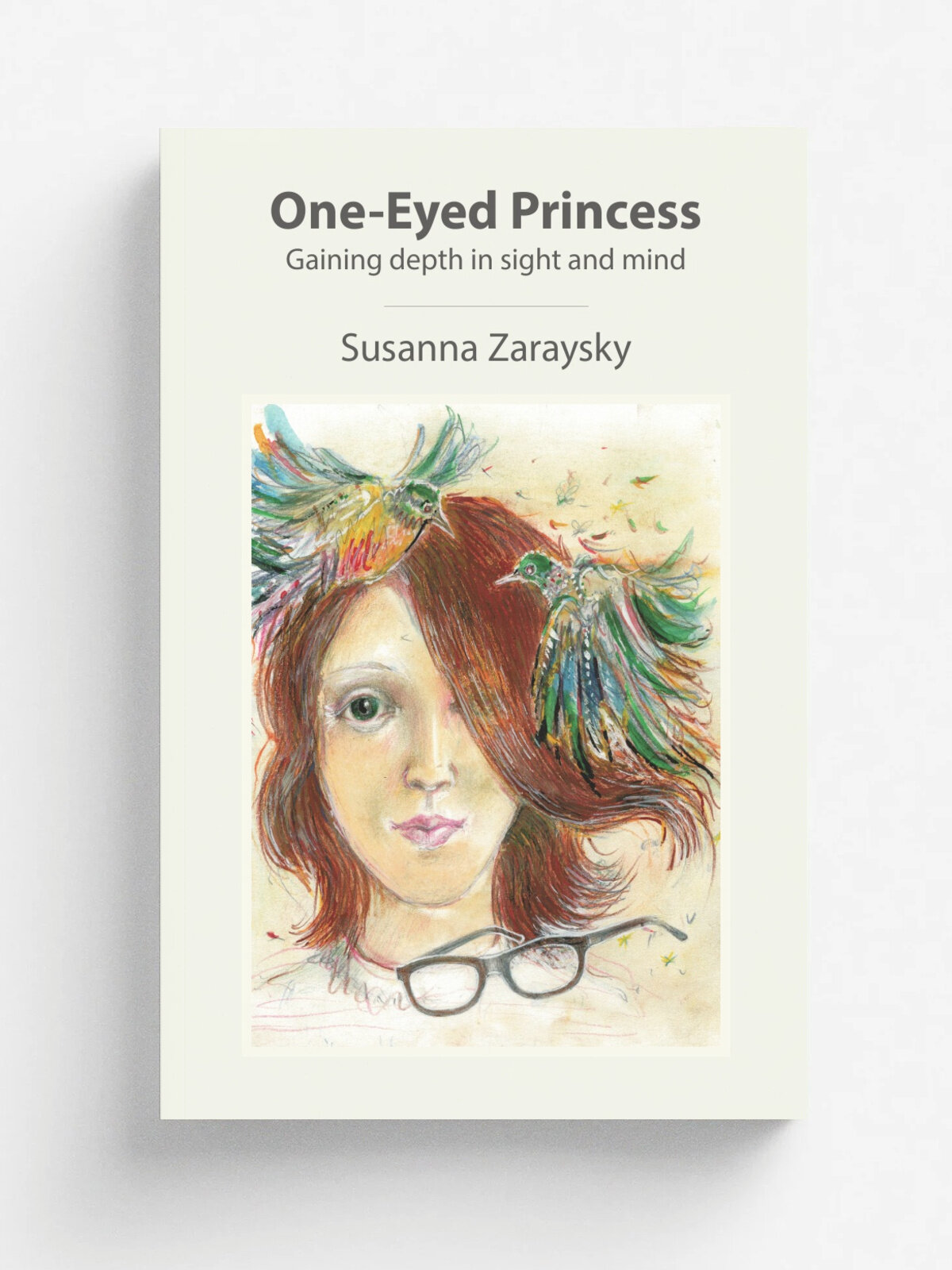 One-Eyed Princess. Gaining depth in sight and mind