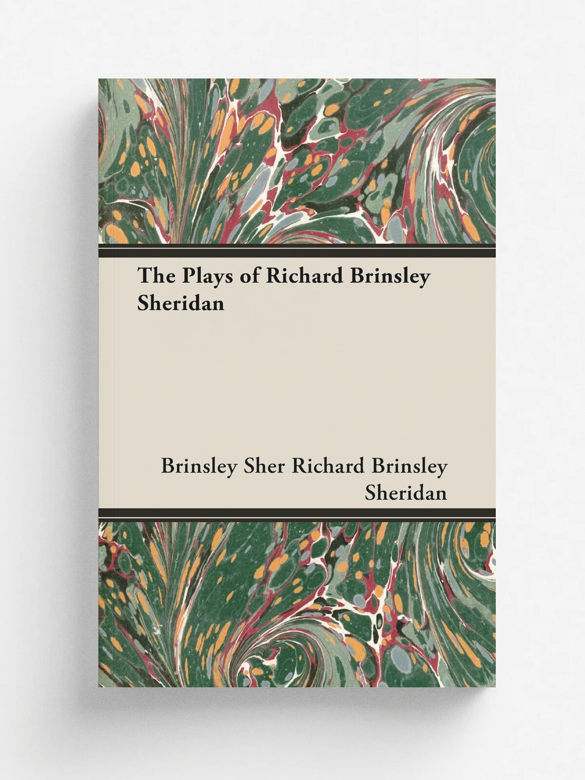 The Plays of Richard Brinsley Sheridan