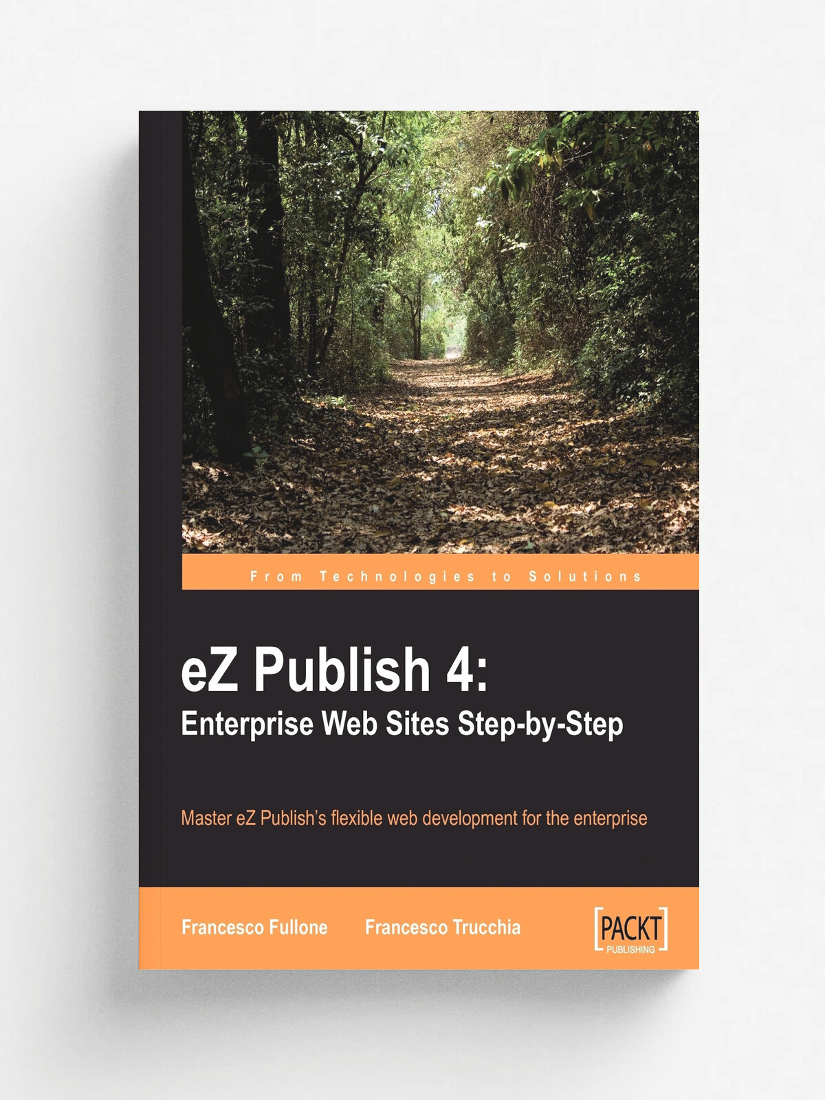 EZ Publish 4. Enterprise Web Sites Step-By-Step