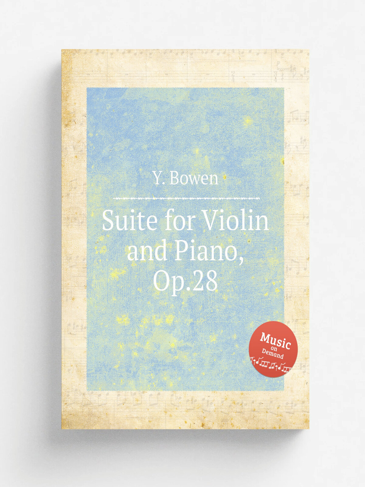 Suite for Violin and Piano, Op.28 | Y. Bowen | Репринт