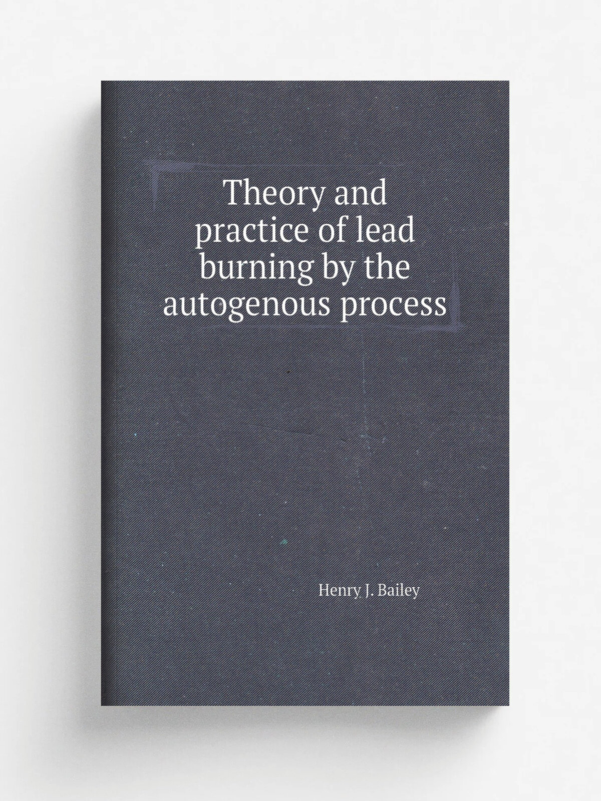 Theory and practice of lead burning by the autogenous process