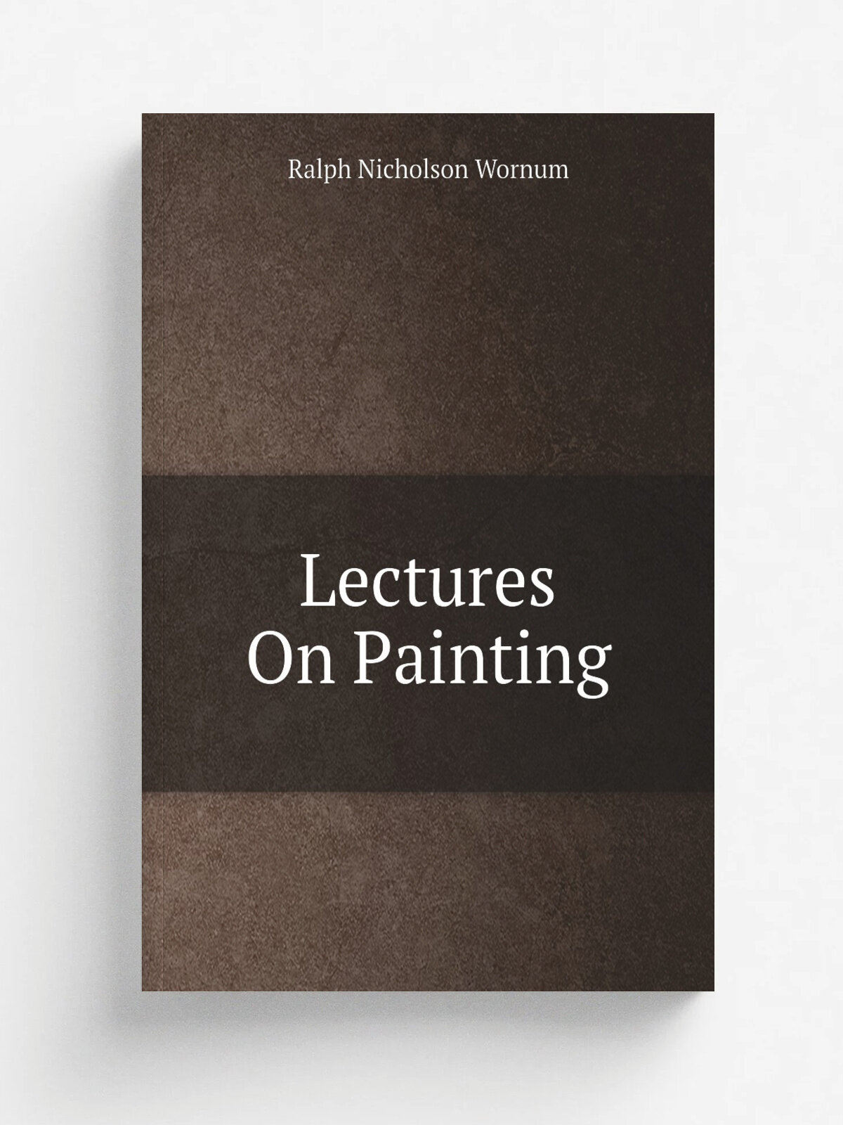 Lectures On Painting