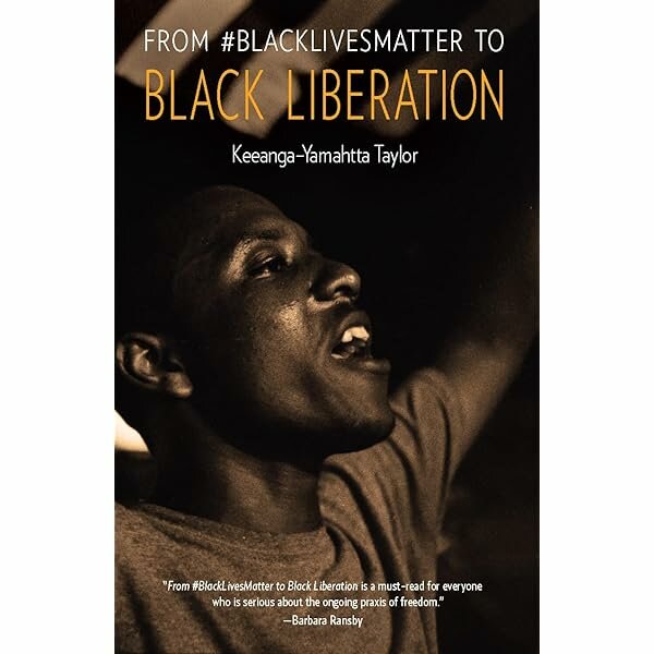 From #BlackLivesMatter to Black Liberation，Reprinted paperback book