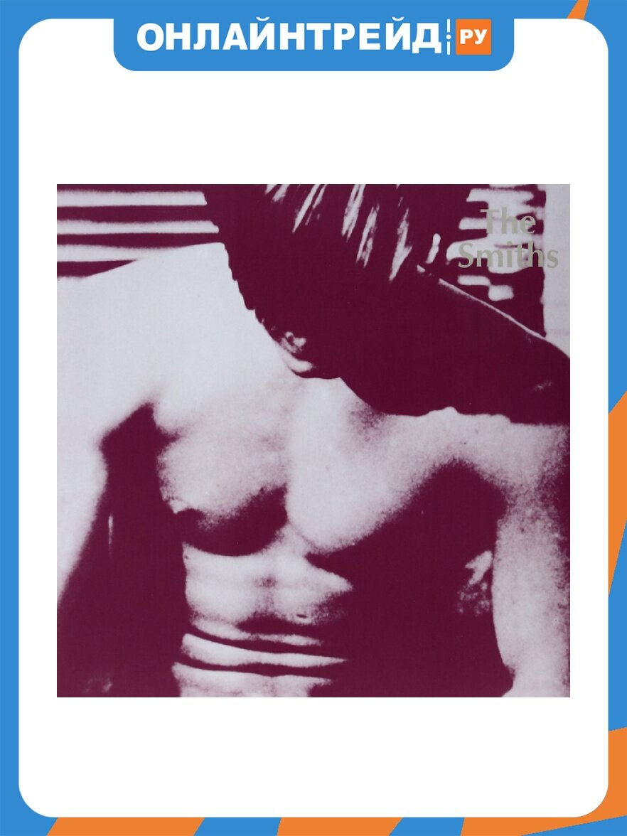 Виниловая пластинка Warner Music The SMITHS - The Smiths (LP)