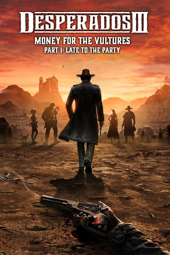Desperados III: Money for the Vultures - Part 1: Late to the Party — Money For The Vultures — дополнение (DLC) для Xbox