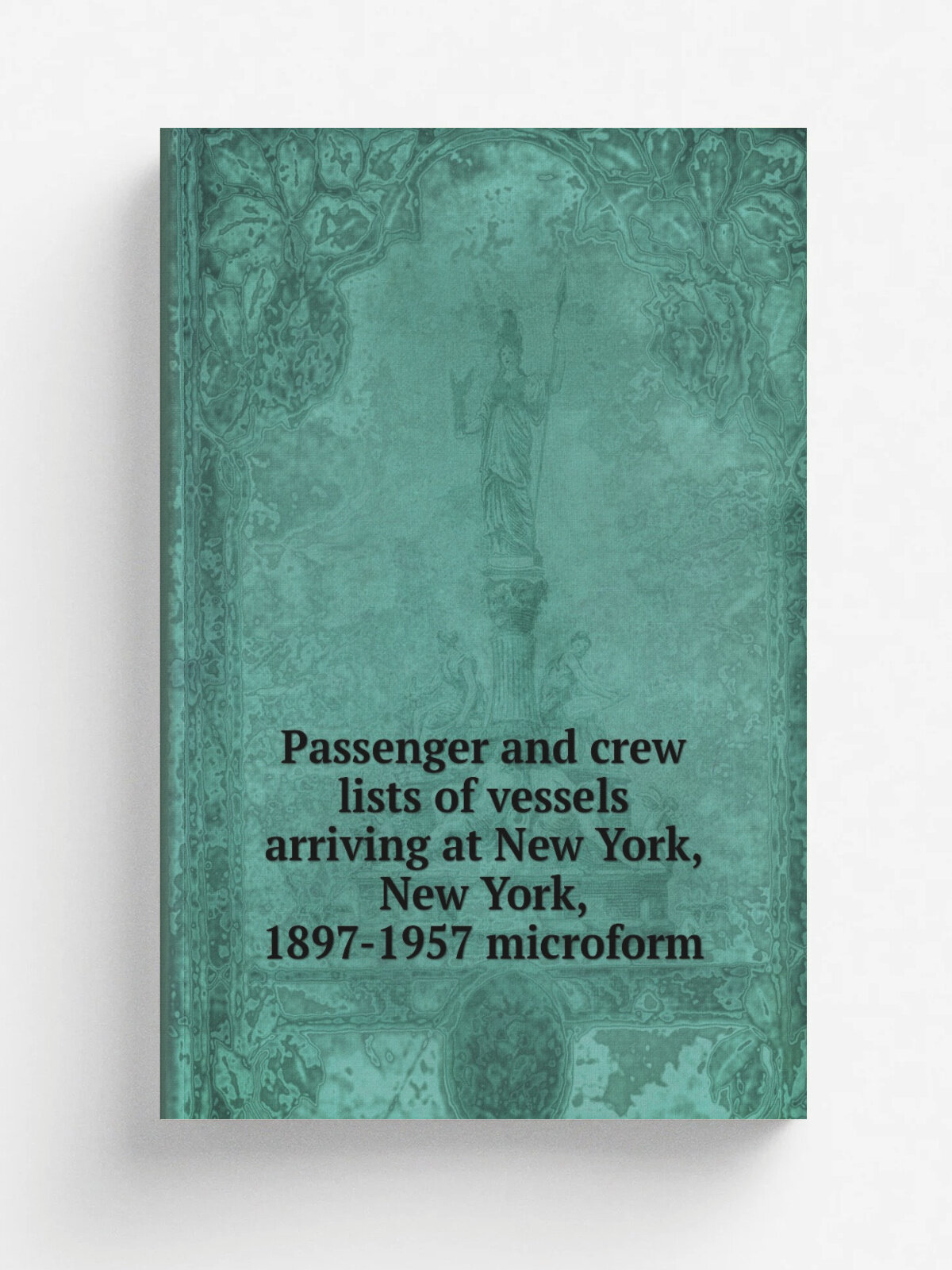 Passenger and crew lists of vessels arriving at New York, New York, 1897-1957 microform