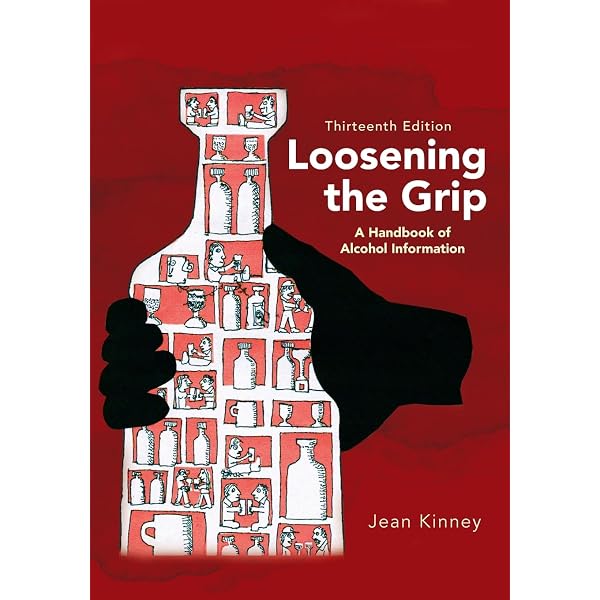 Loosening the Grip 13th Edition: A Handbook of Alcohol Information，Reprinted paperback book