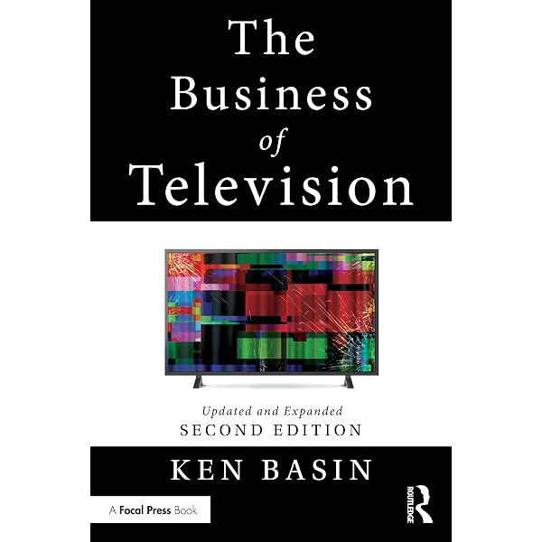 The Business of Television: Updated and Expanded Second Edition，Reprinted paperback book