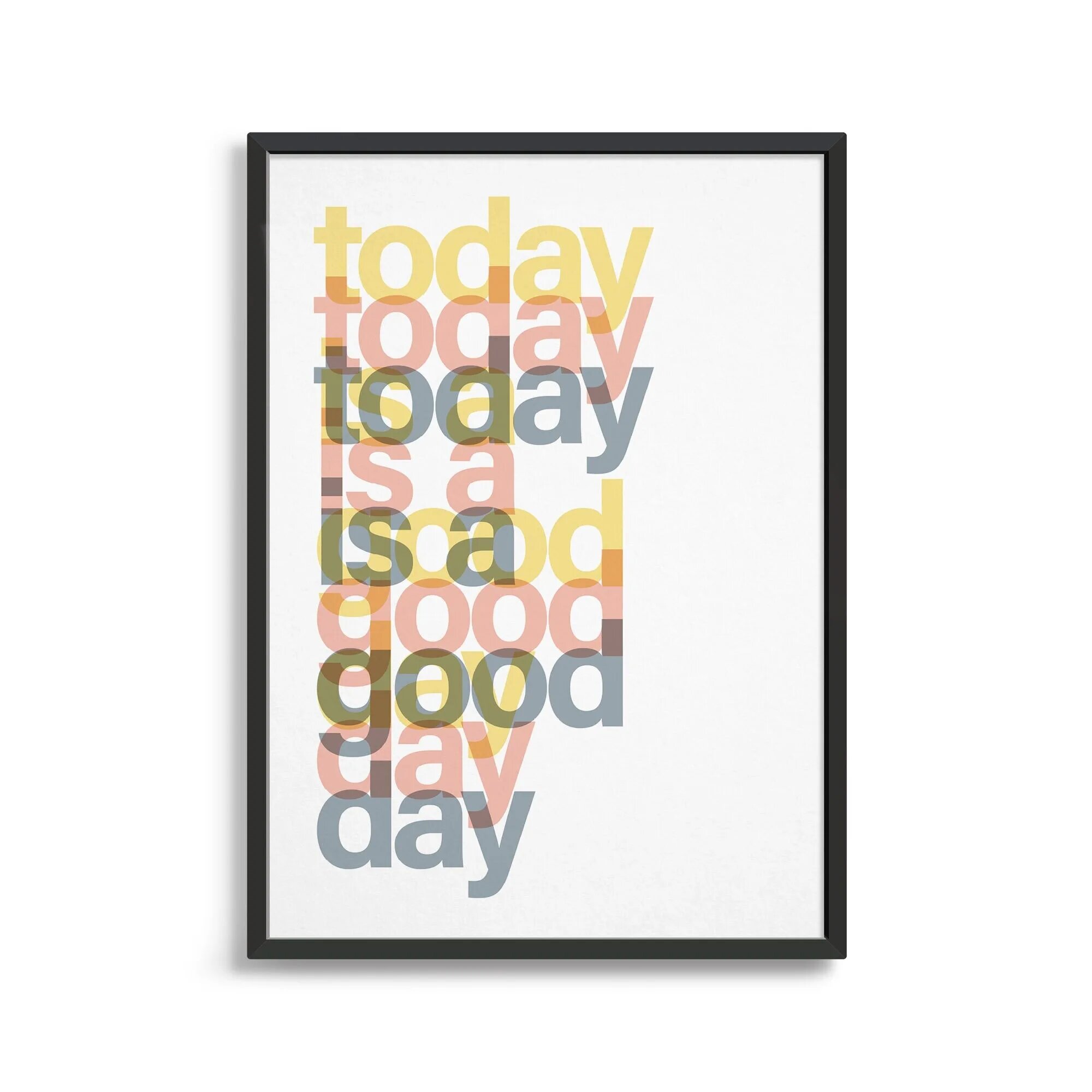 Печать "Today is a good day" 20x30см, WO-157-9