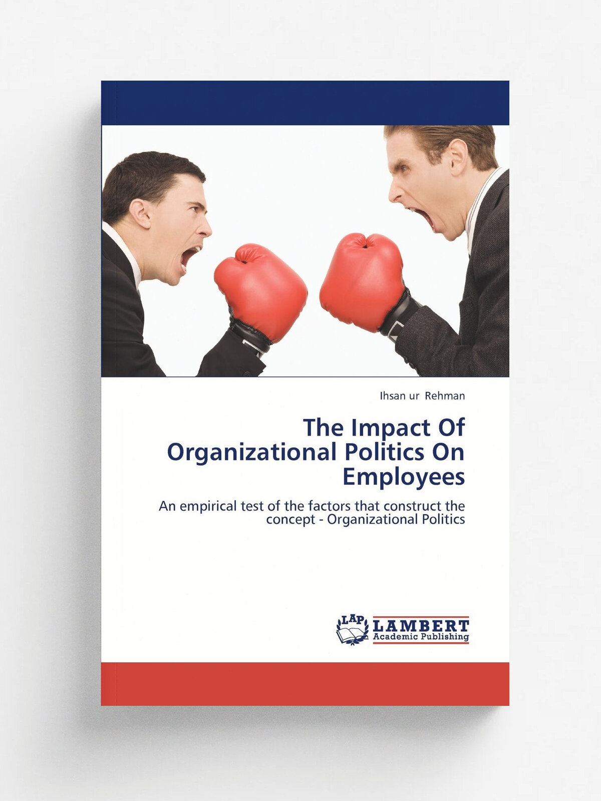 The Impact Of Organizational Politics On Employees