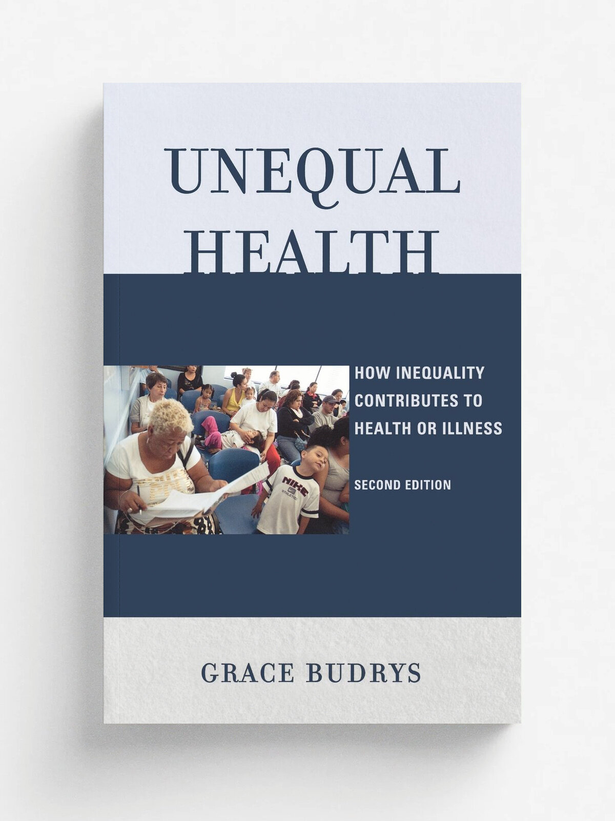 Unequal Health. How Inequality Contributes to Health or Illness