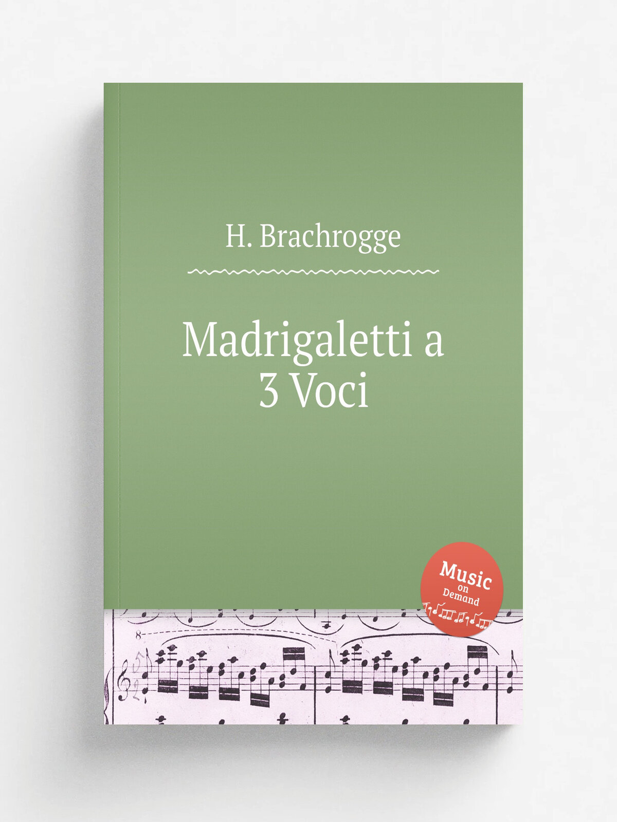 Madrigaletti a 3 Voci | H. Brachrogge | Репринт