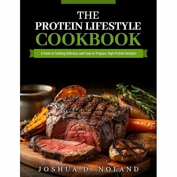 THE PROTEIN LIFESTYLE COOKBOOK: A Guide to Cooking Delicious and Easy-to-Prepare, High-Protein Recipies，Reprinted paperback book