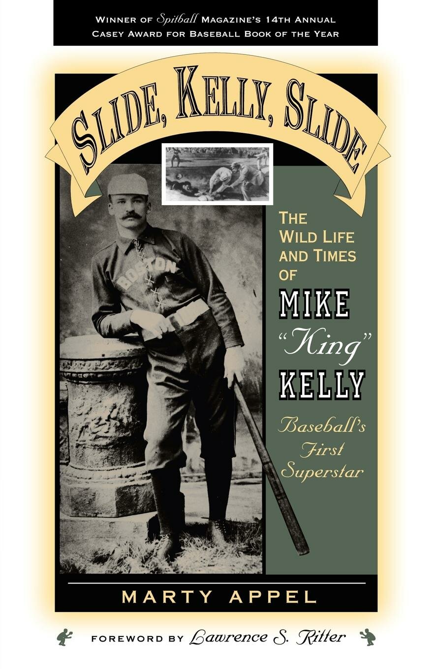 Slide, Kelly, Slide. The Wild Life and Times of Mike King Kelly