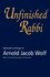Unfinished Rabbi. Selected Writings