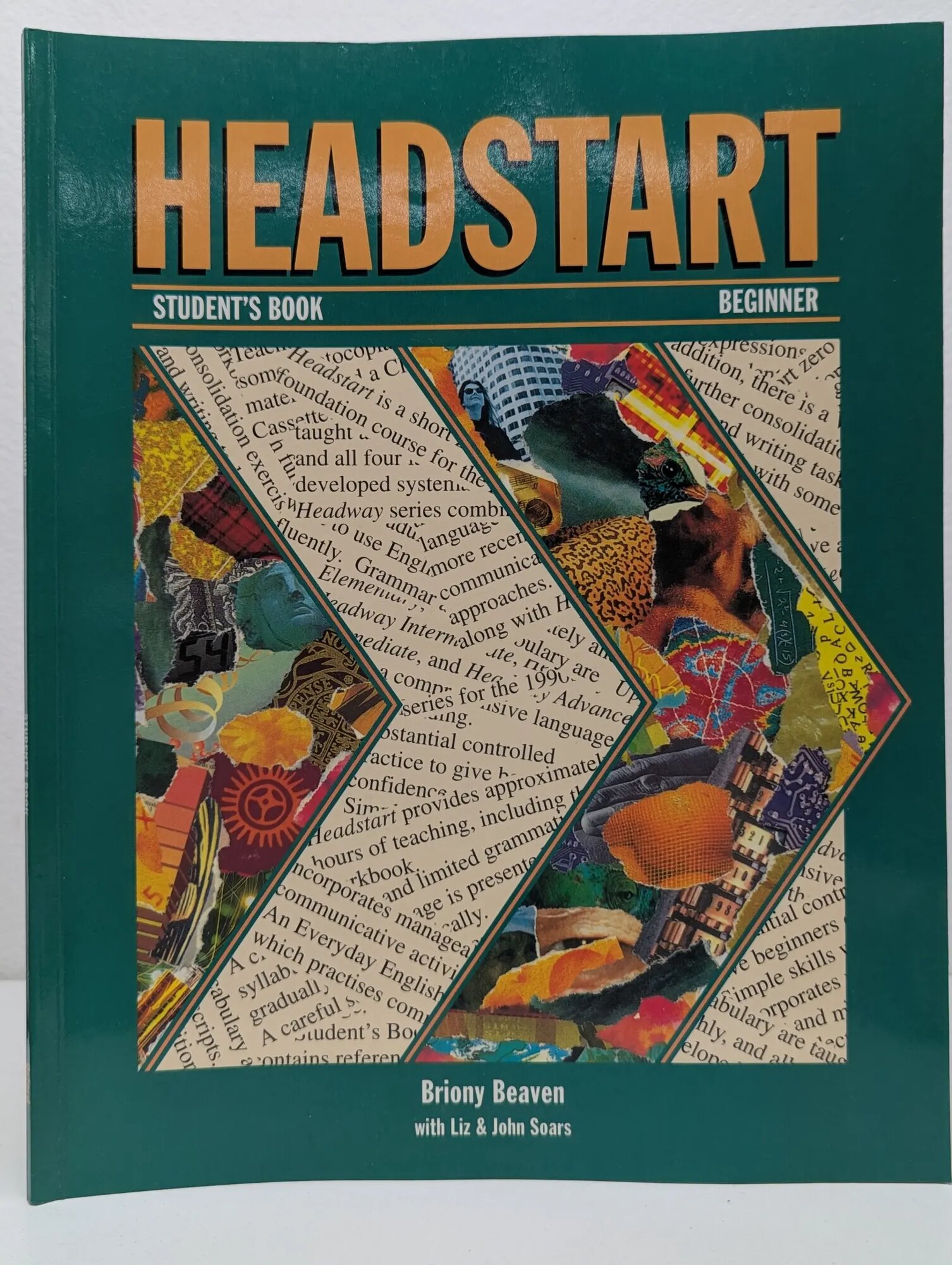 Headstart. Student's Book Beginner Соарс Джон, Соарс Лиз, Бивен Брайони 1995