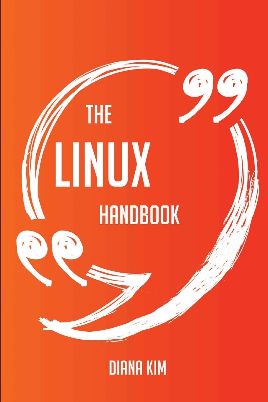 The Linux Handbook - Everything You Need To Know About Linux — фото 1