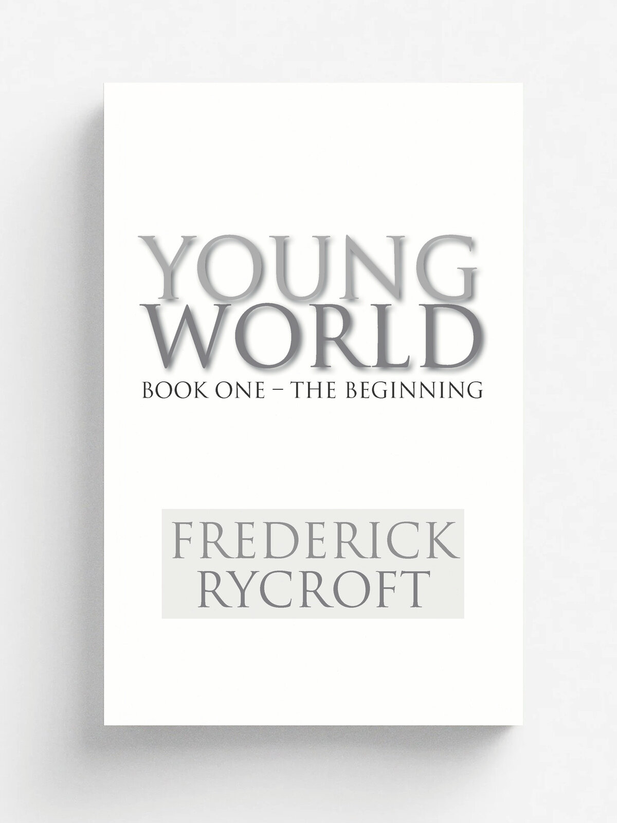 Young World. Book One - The Beginning