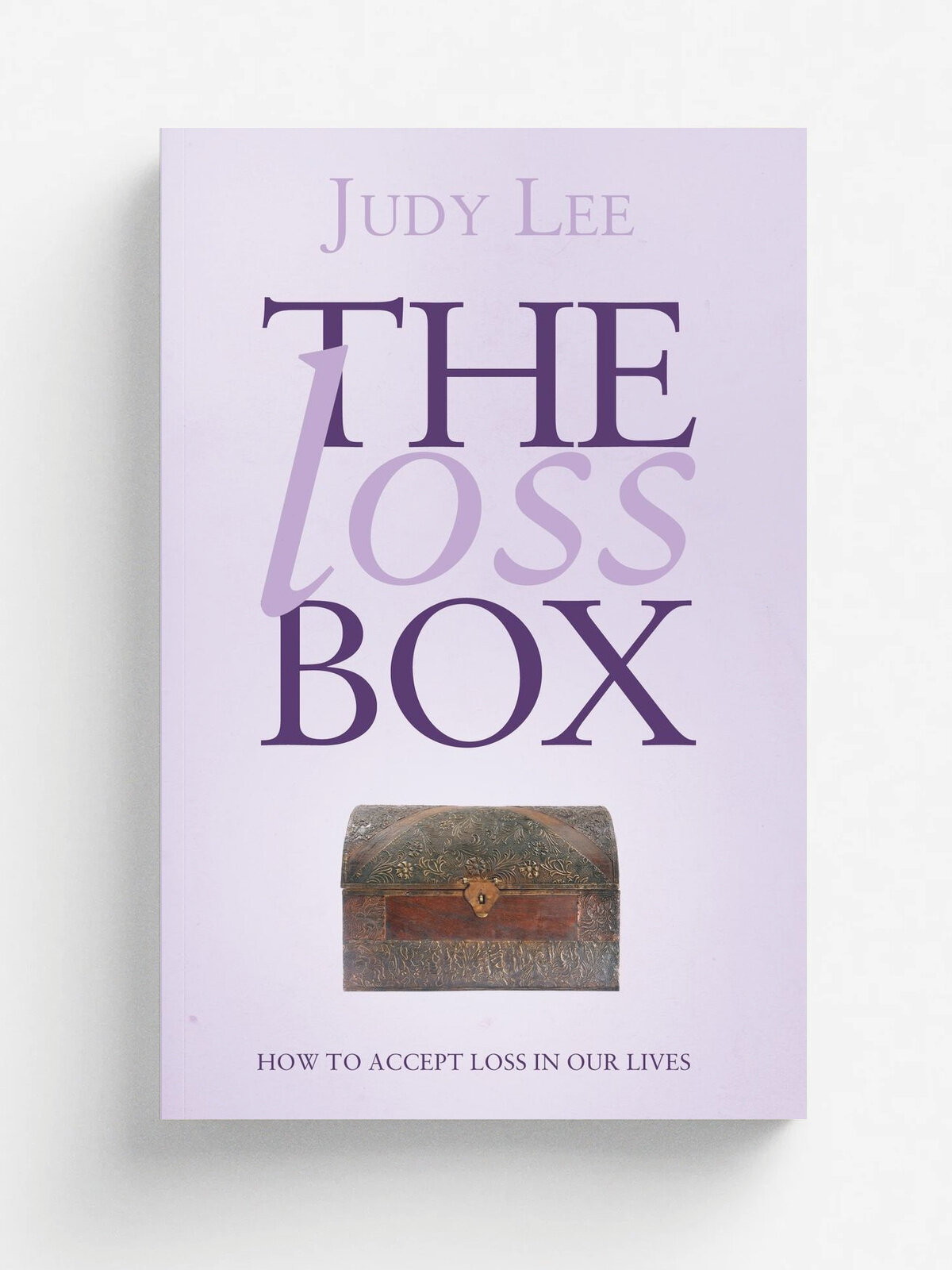 The Loss Box. How to Accept Loss in Our Lives
