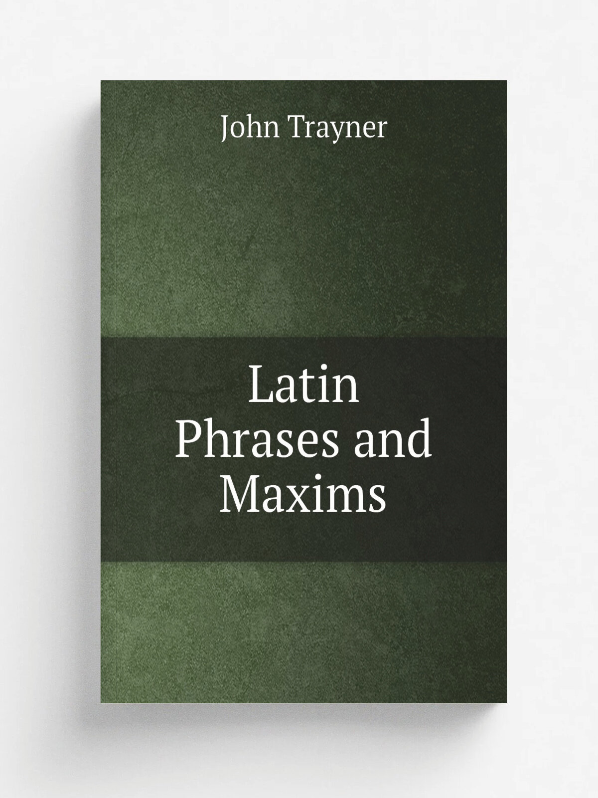 Latin Phrases and Maxims
