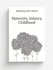 Maternity, Infancy, Childhood | Keating John Marie | Репринт