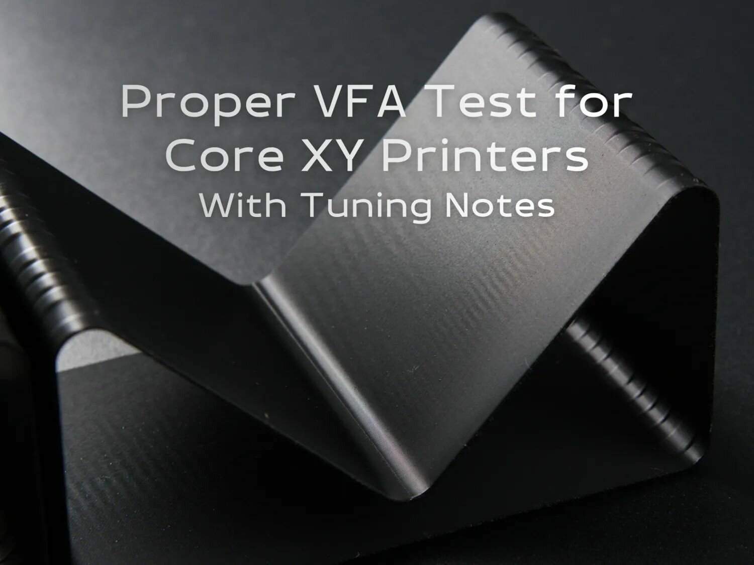Тест VFA для CoreXY принтеров калибровочная модель для 3D печати