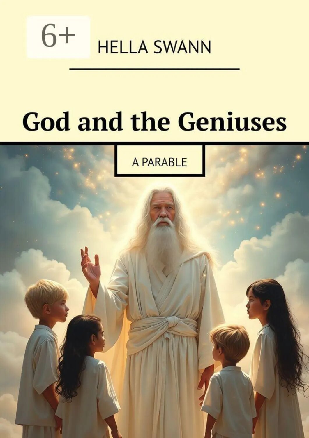 God and the Geniuses. A Parable [Цифровая книга]