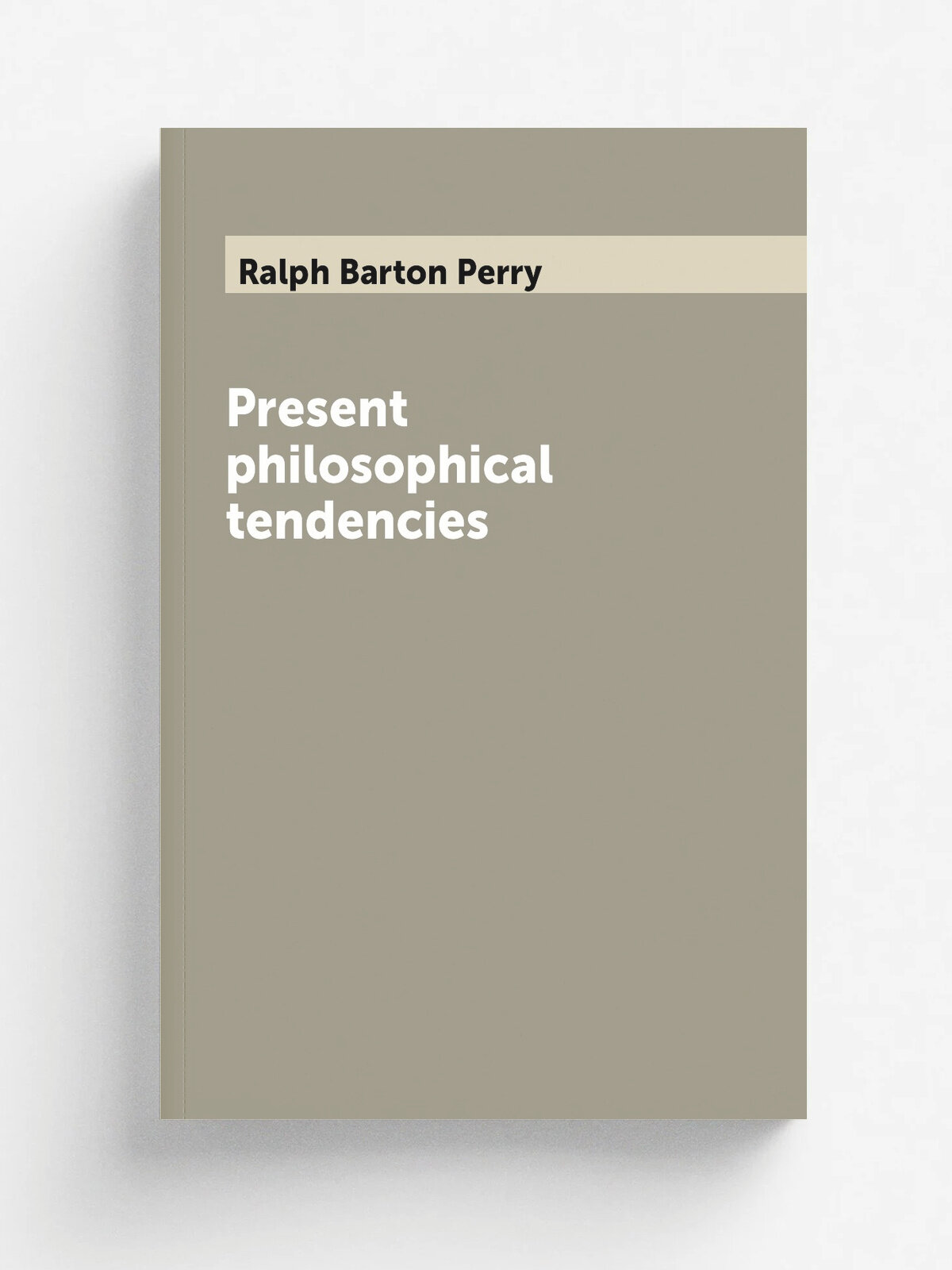 Present philosophical tendencies
