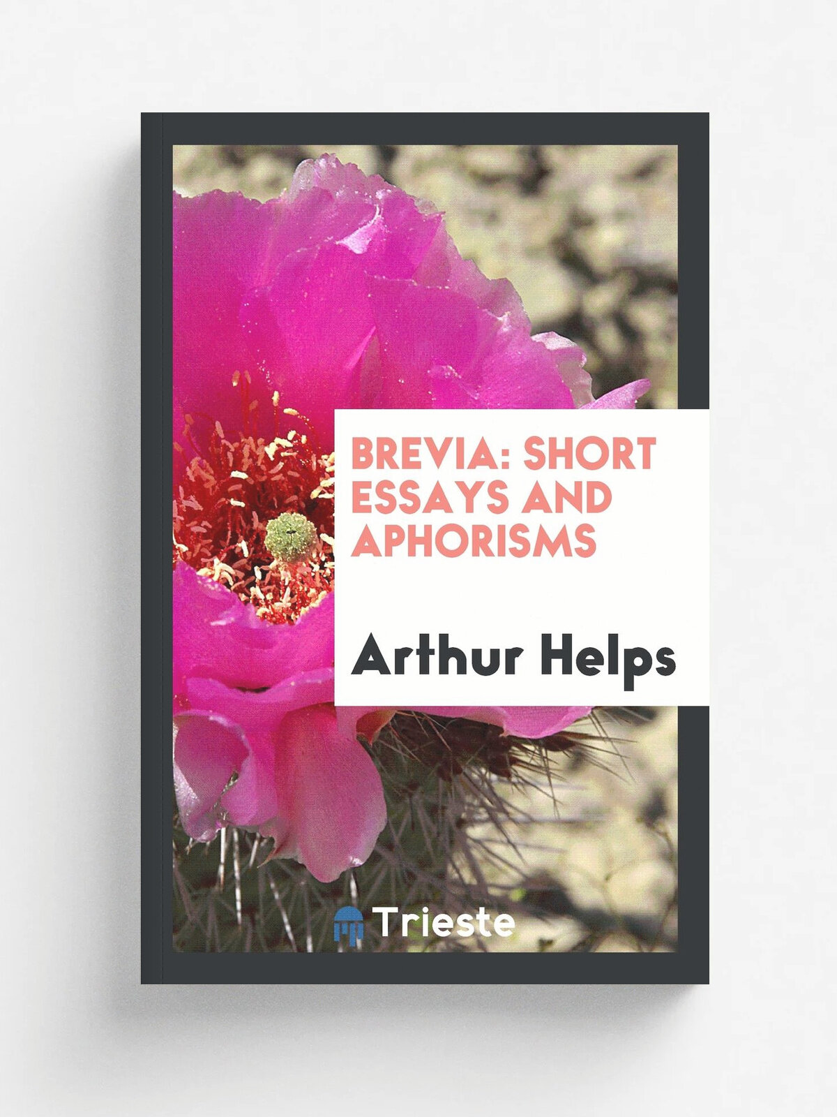 Brevia. Short Essays and Aphorisms