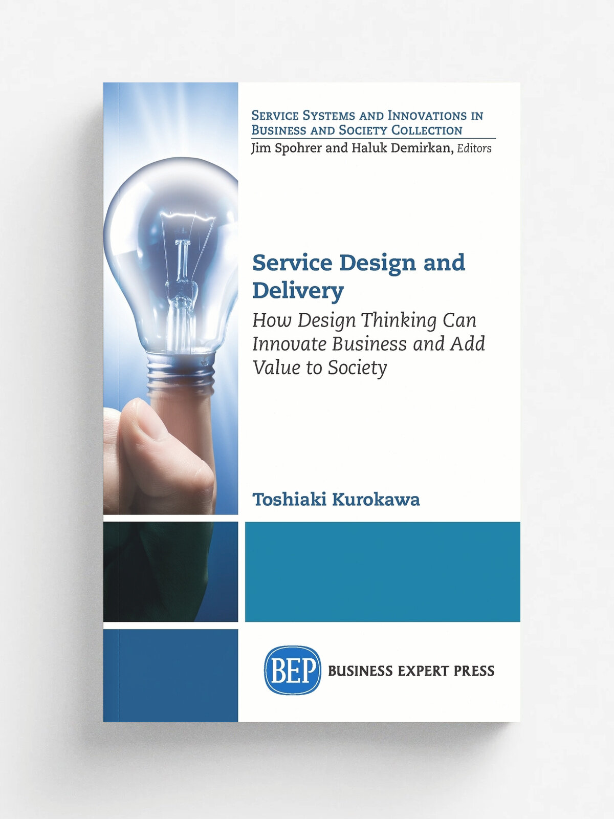 Service Design and Delivery. How Design Thinking Can Innovate Business and Add Value to Society