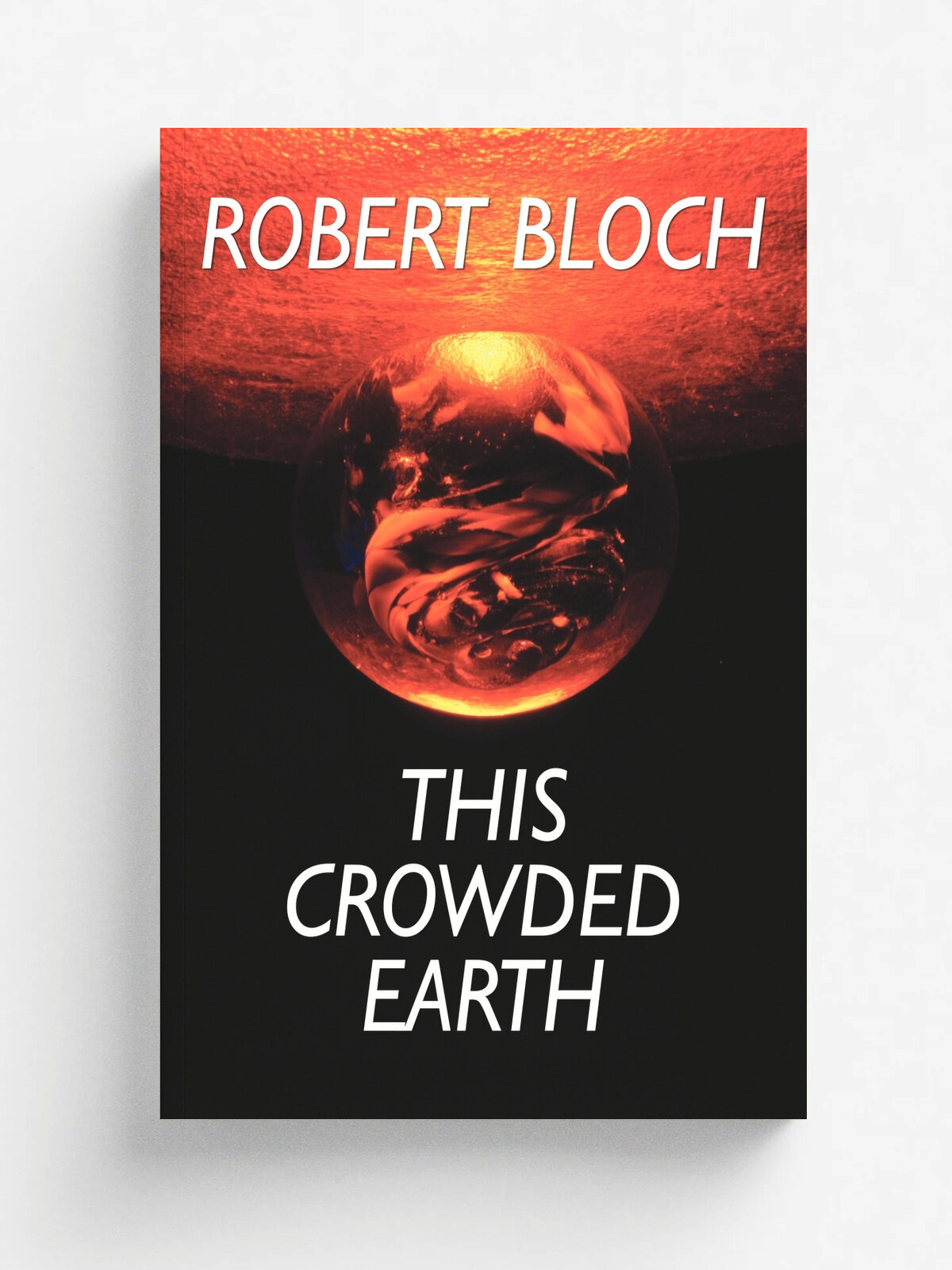 This Crowded Earth