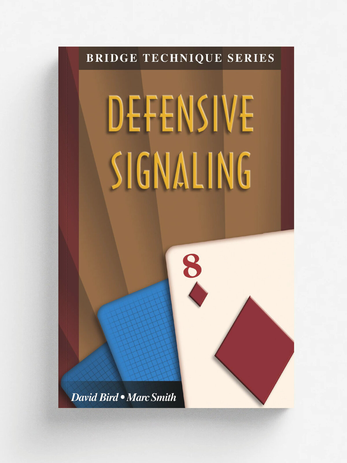 Bridge Technique 8. Defensive Signaling