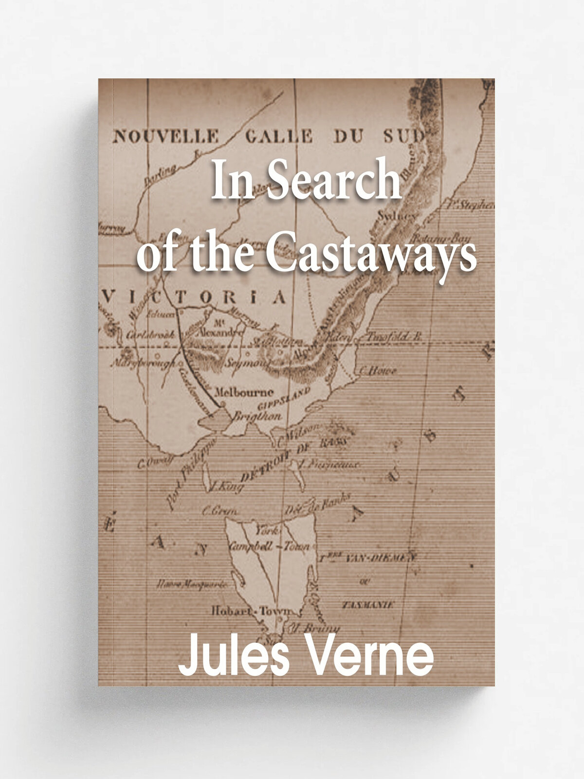 In Search of the Castaways. The Children of Captain Grant