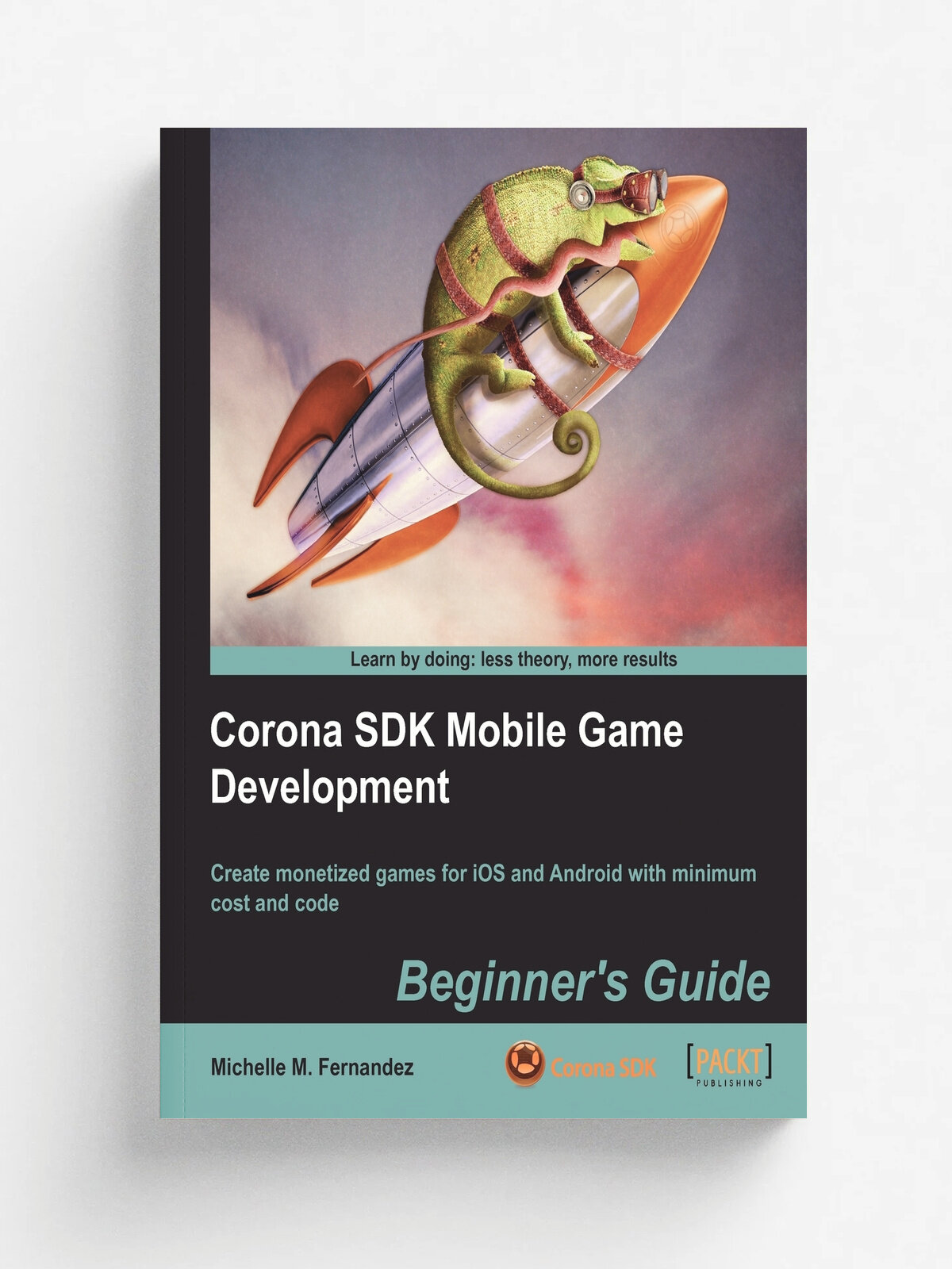 Corona SDK Mobile Game Development. Beginner's Guide