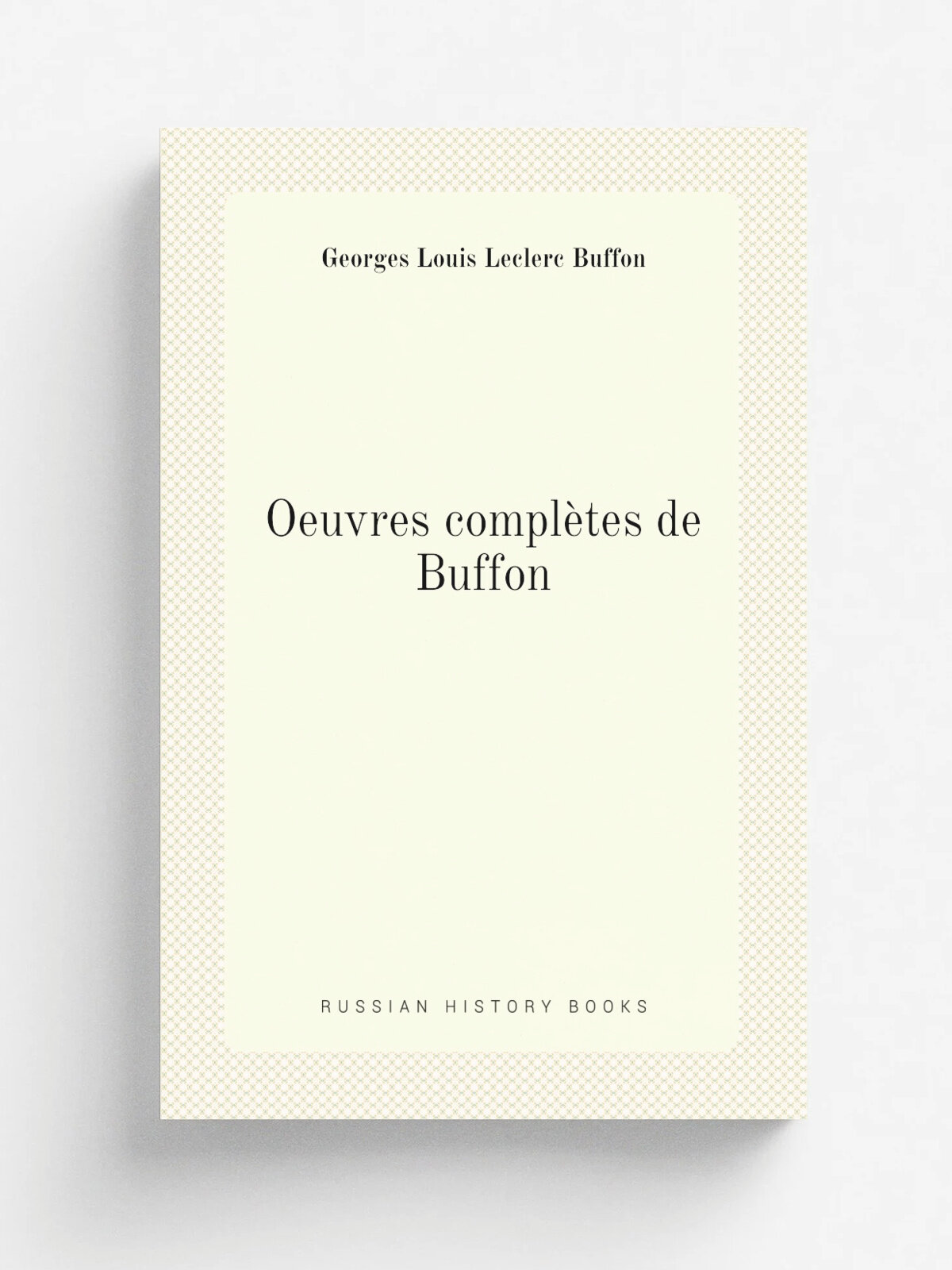 Oeuvres compl.tes de Buffon | Georges Louis Leclerc Buffon | 1842 | Paris : Au Bureau des publications illustr.es | Репринт