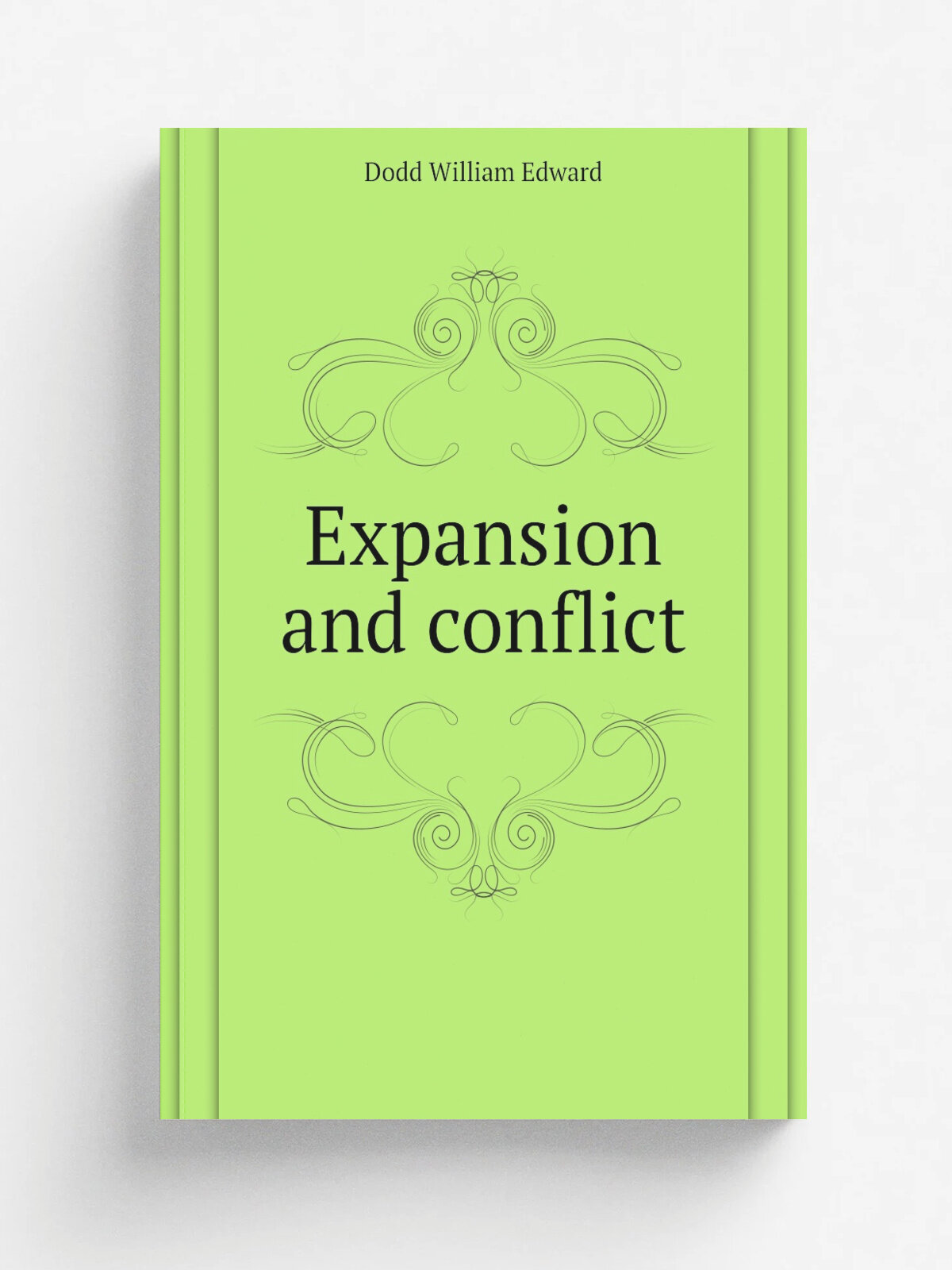Expansion and conflict | Dodd William Edward | Репринт