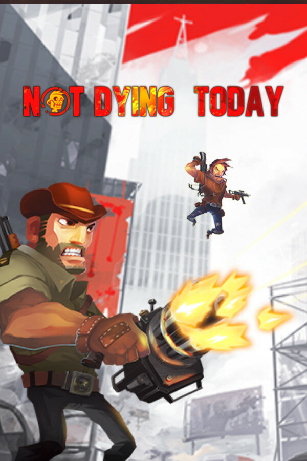 Not Dying Today, Все страны