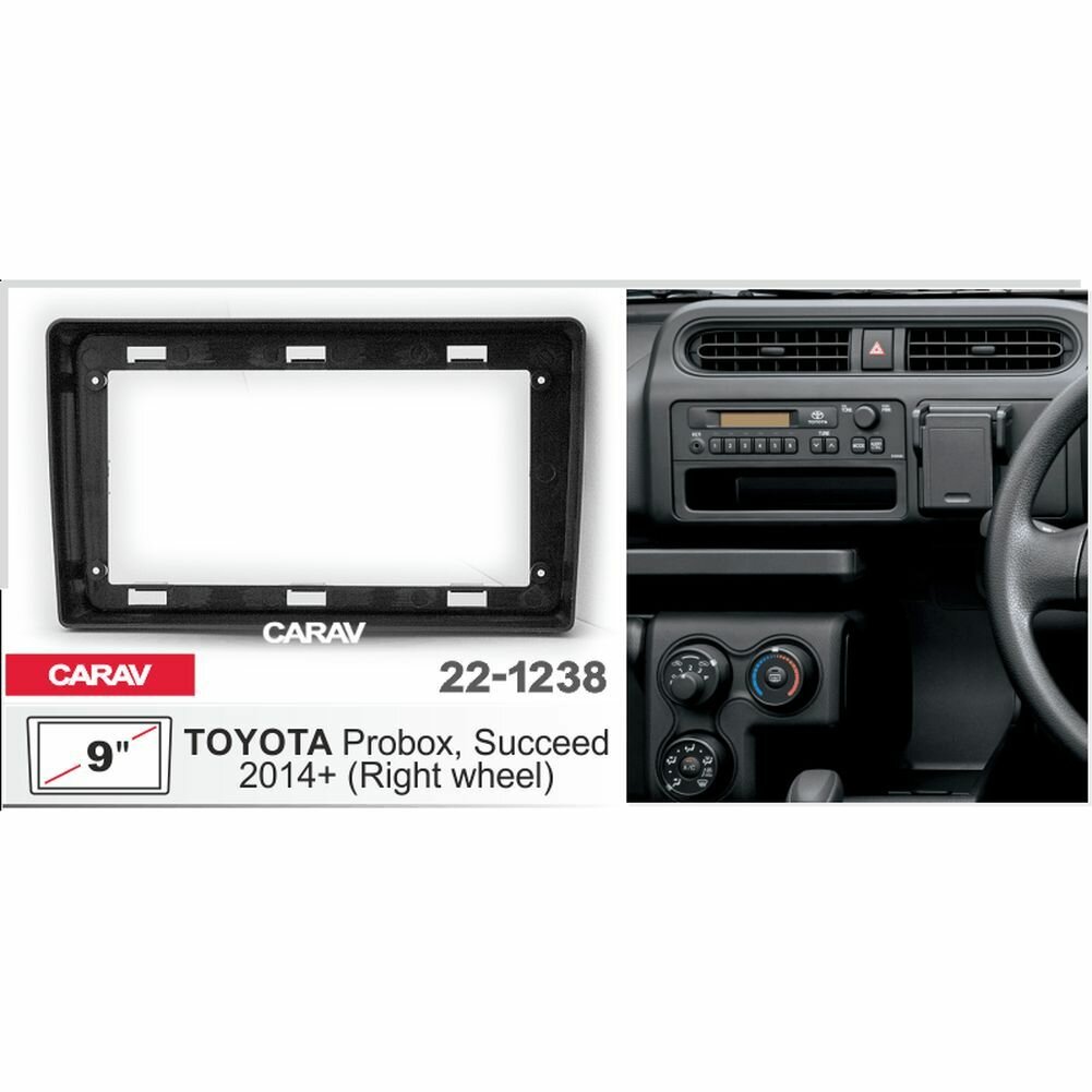 Переходная рамка 9" Android для TOYOTA Probox, Succeed 2014+ руль справа CARAV 22-1238
