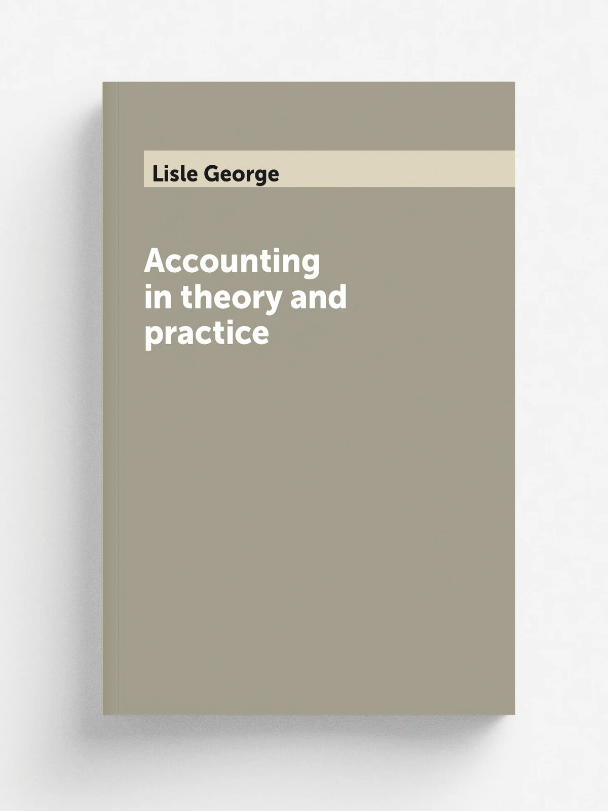 Accounting in theory and practice