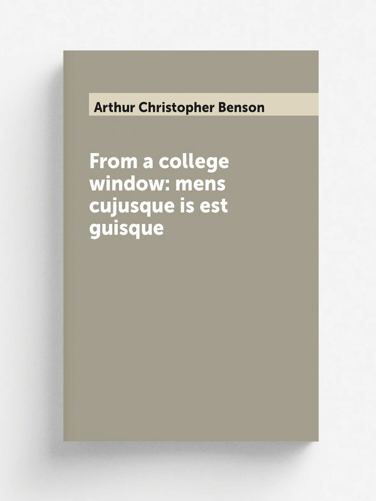 From a college window: mens cujusque is est guisque