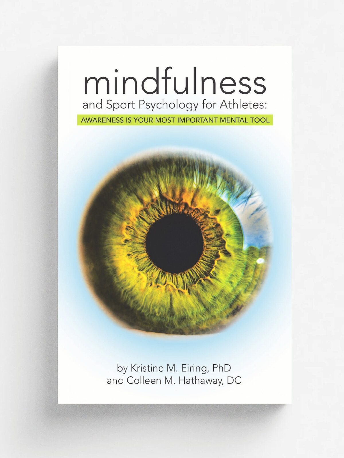 Mindfulness and Sport Psychology for Athletes. : Awareness Is Your Most Important Mental Tool | Kristine M. Eiring PhD | Balboa Press, 2020 | Английс…